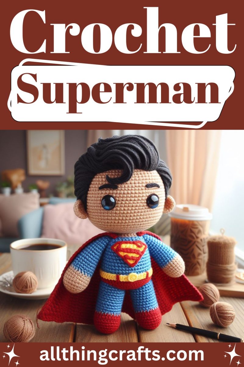 Free Superman Amigurumi Crochet Pattern - All Thing Crafts