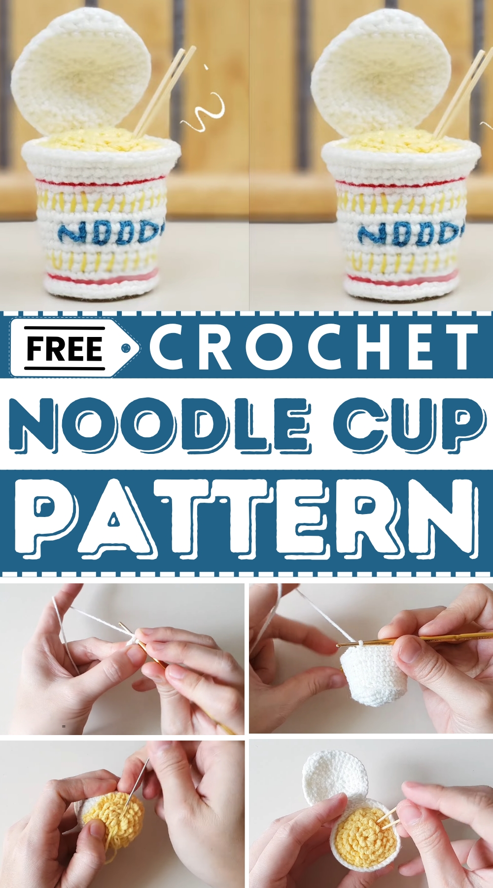 How to Crochet Realistic Noodle Cup Gift That Impresses Food Lovers ...