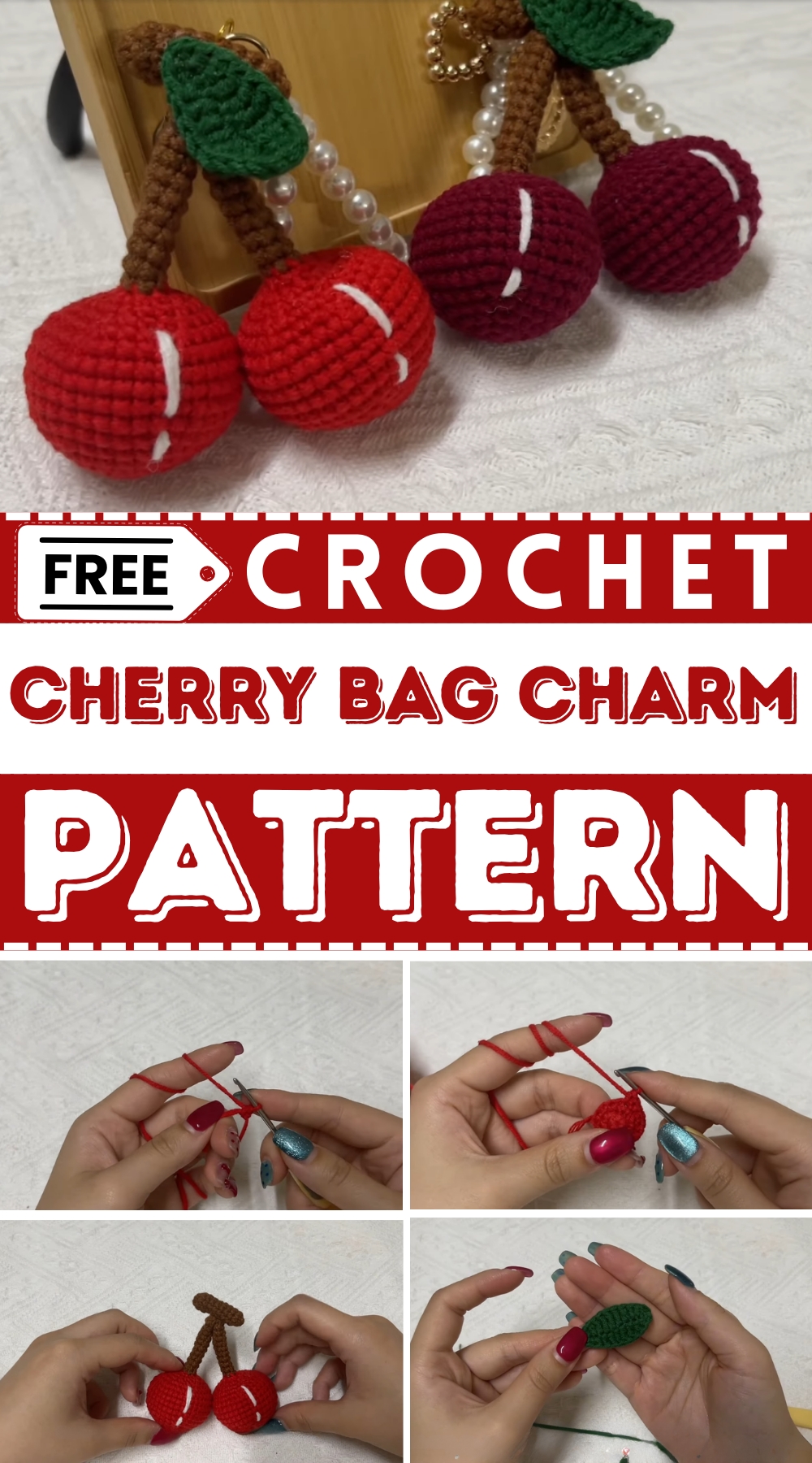 How to Crochet a Cherry Bag Charm Pattern Step-by-Step - All Thing Crafts